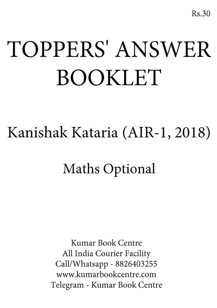 Toppers' Answer Booklet Mathematics Optional - Kanishak Kataria (AIR 1 ...
